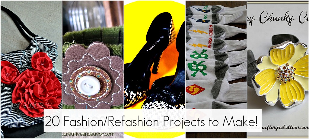 20 Fashion/Refashion Projects to Make.