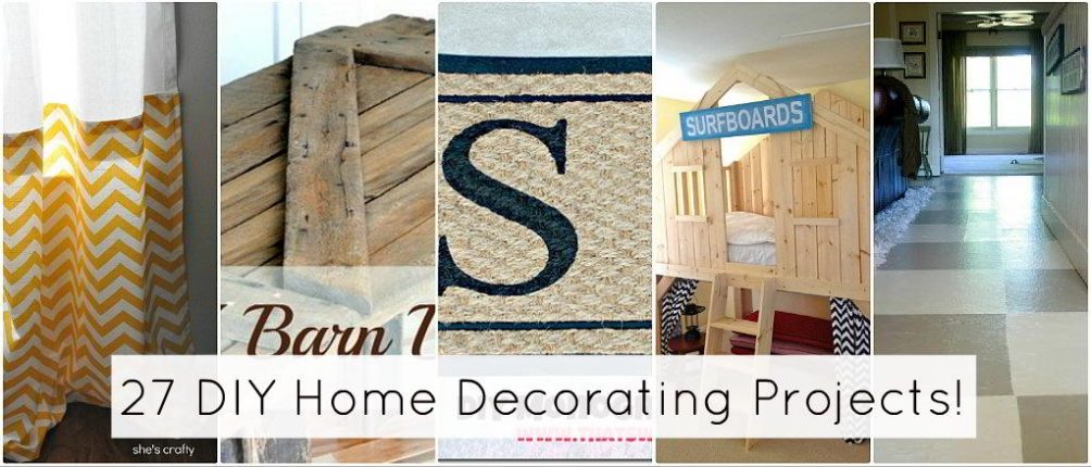 27 DIY Home Decorating Projects to Make!