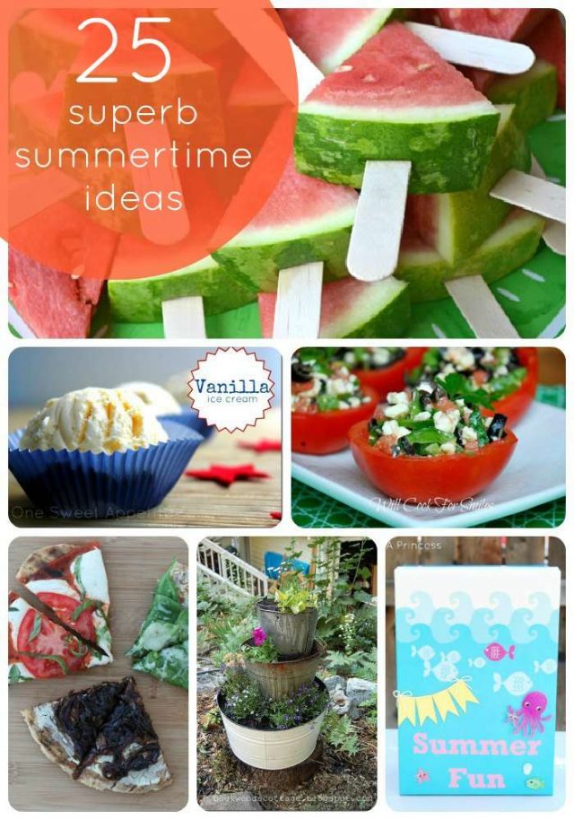 Great Ideas -- 25 Superb Summertime Ideas!!