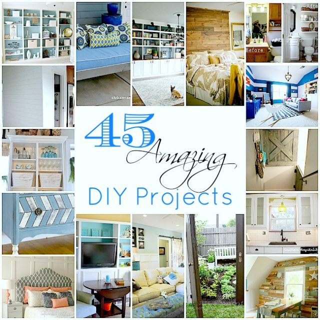 45 Amazing DIY Projects!