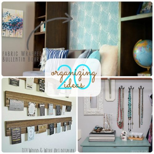 Great Ideas -- 20 Organizing Ideas!