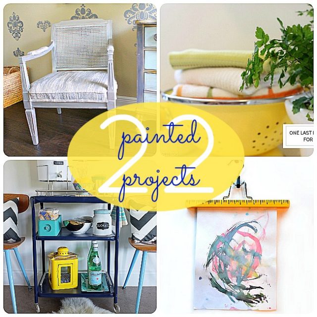 Great Ideas -- 22 Painted Projects!