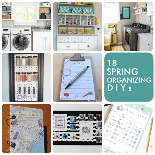 Great Ideas -- 18 Spring Organizing DIY's!