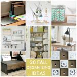 Great Ideas -- 20 Fall Organizing Ideas!