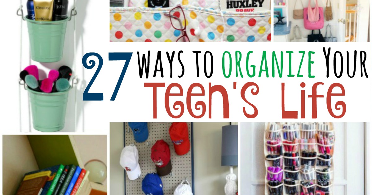 Ways to Organize Your Teen's Life