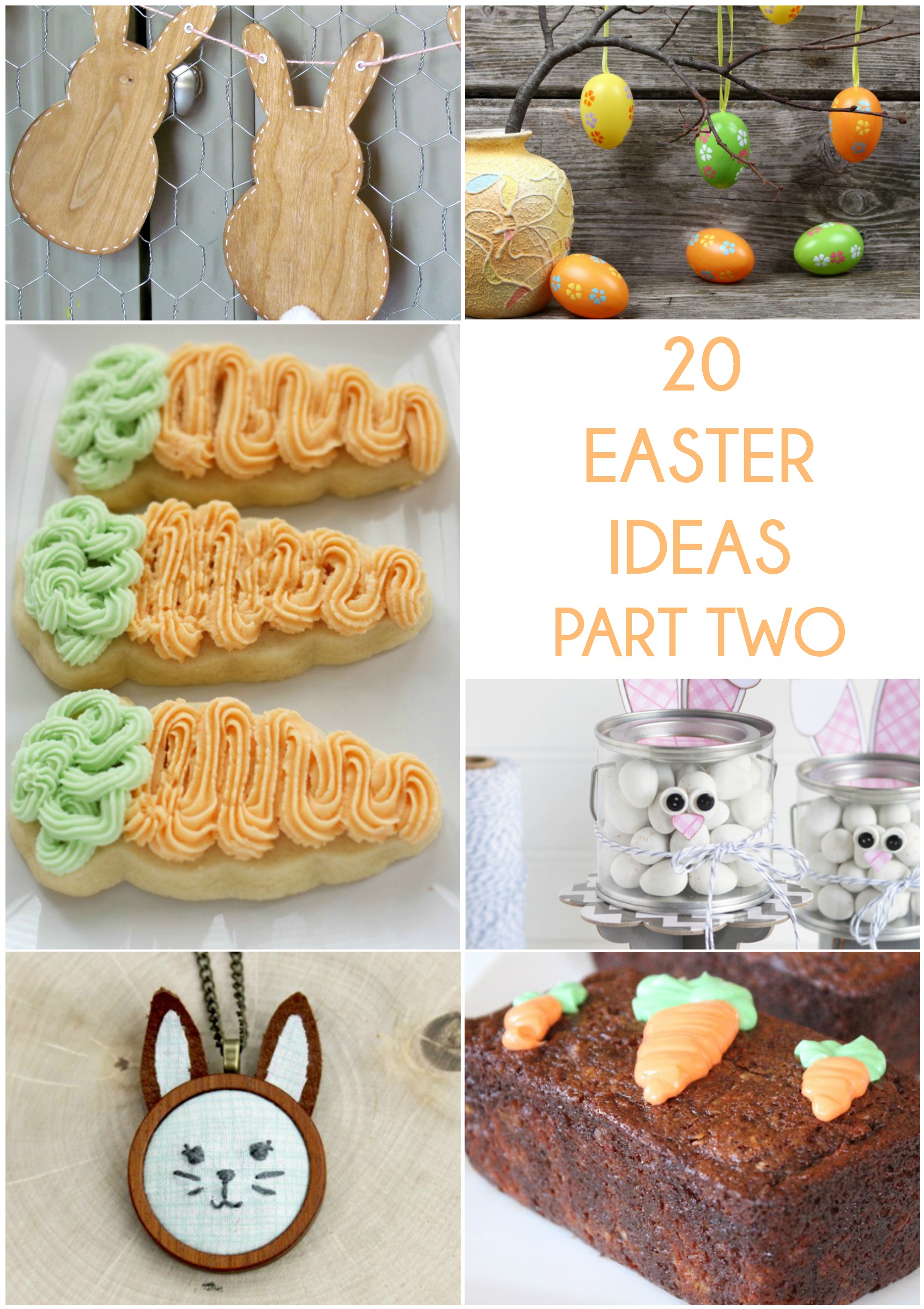 Great Ideas -- 20 Easter Ideas Part Three!