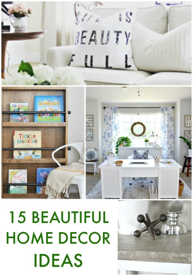 Great Ideas -- 15 Beautiful Home Decor Ideas!