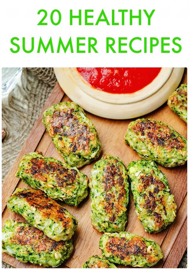 Great Ideas -- 20 Healthy Summer Recipes!