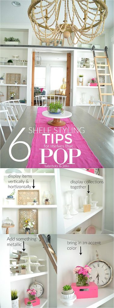 6 Shelf Styling Tips make Shelves that POP!