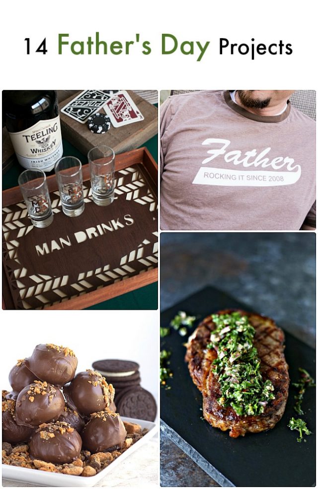 Great Ideas -- 14 Father's Day Projects