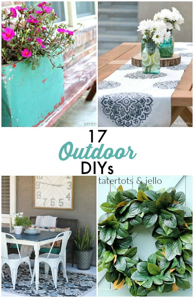 Great Ideas -- 17 Outdoor DIYs!