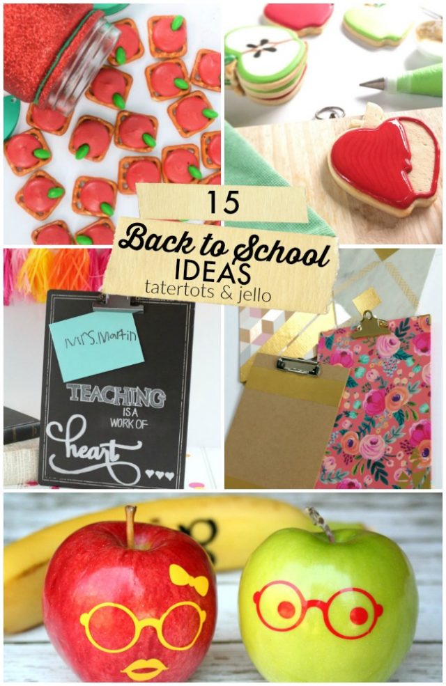 Great Ideas -- 15 Back to School Ideas!