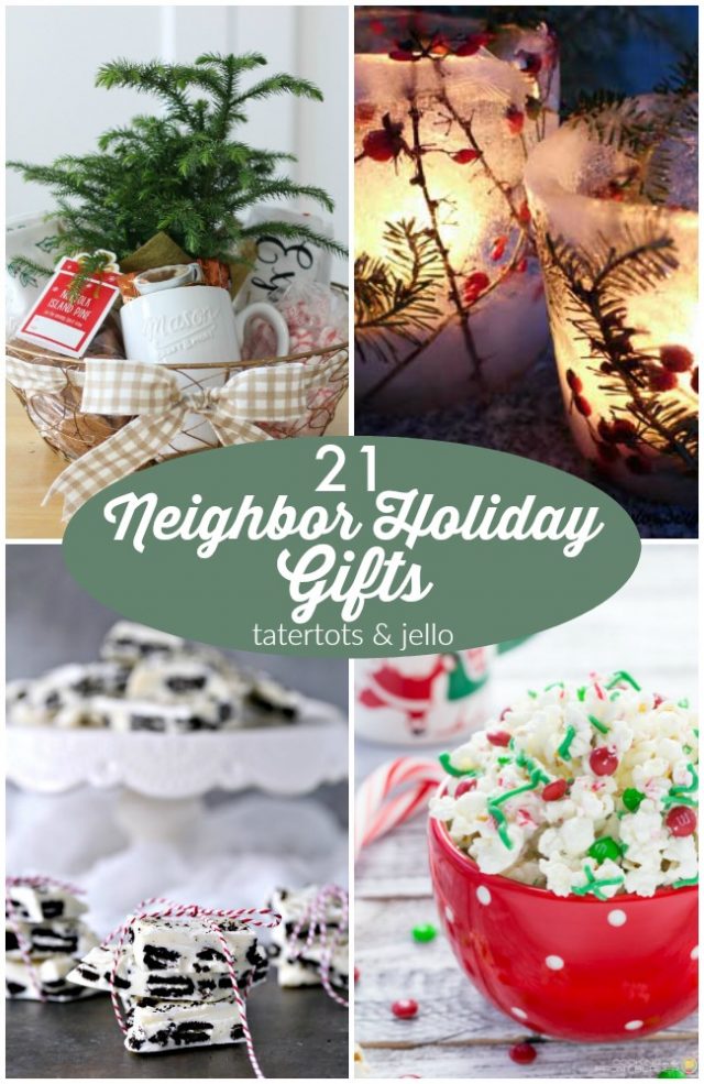 Great Ideas -- 21 Neighbor Holiday Gifts!