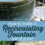 Turn a Pot Into a Fountain in 10-Minutes - turn your patio into an oasis!