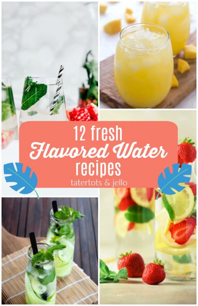 12 Fresh Flavored Water Recipes - healthy alternatives to soda!