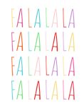 FALALALA Three Colorful Holiday Signs - print them out for instant decor!
