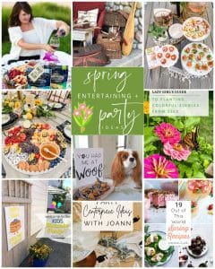 Spring Entertaining and Party Ideas - recipes, decorating and more!