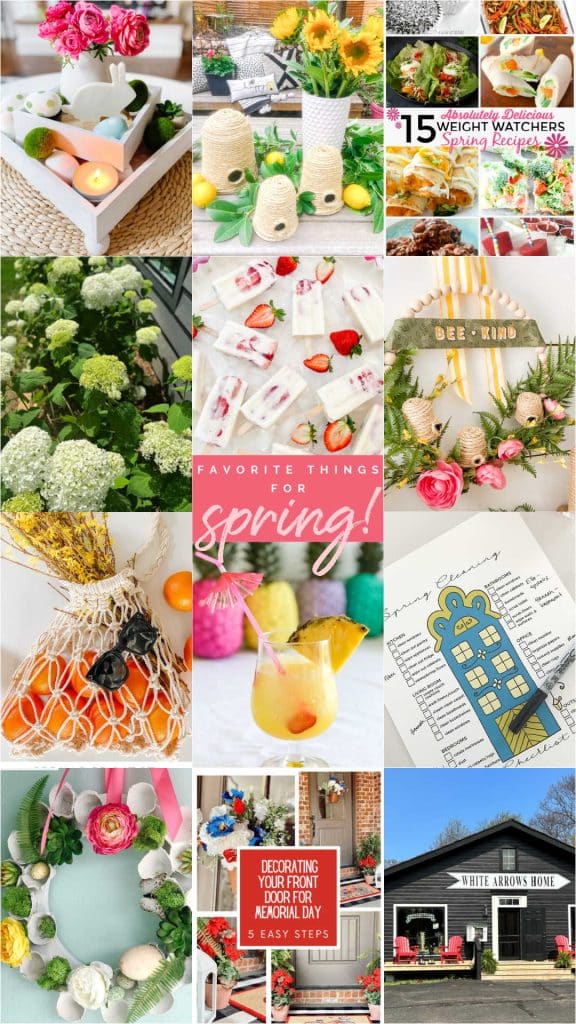 Favorite Things for Spring - cleaning, decorating, recipes and more!