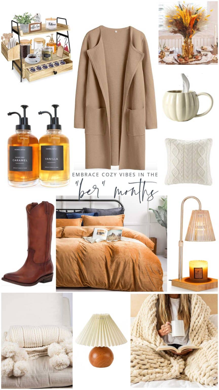 Embrace Cozy Vibes in the "Ber" Months.